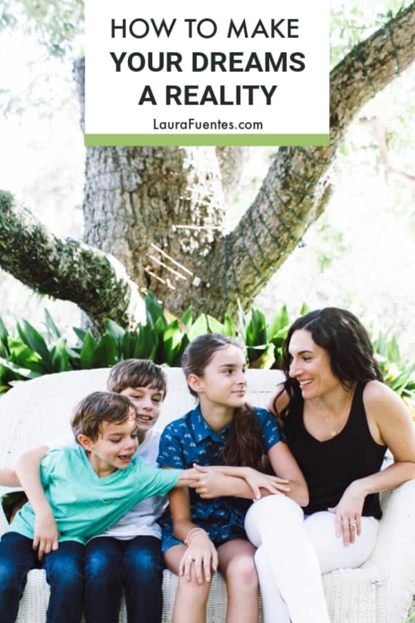 How to Make your Dreams a Reality | Laura Fuentes