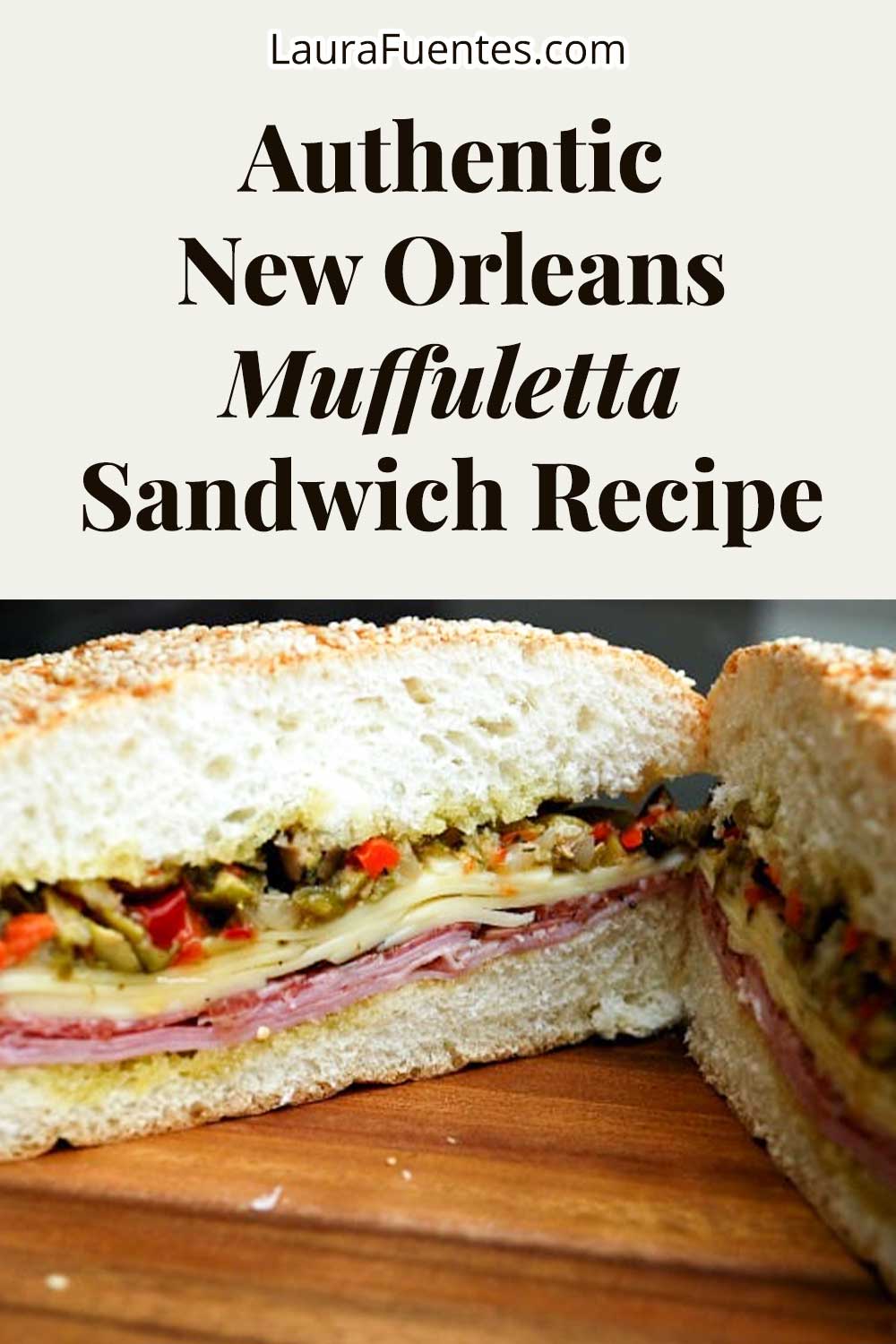 Authentic New Orleans Muffuletta Sandwich Recipe