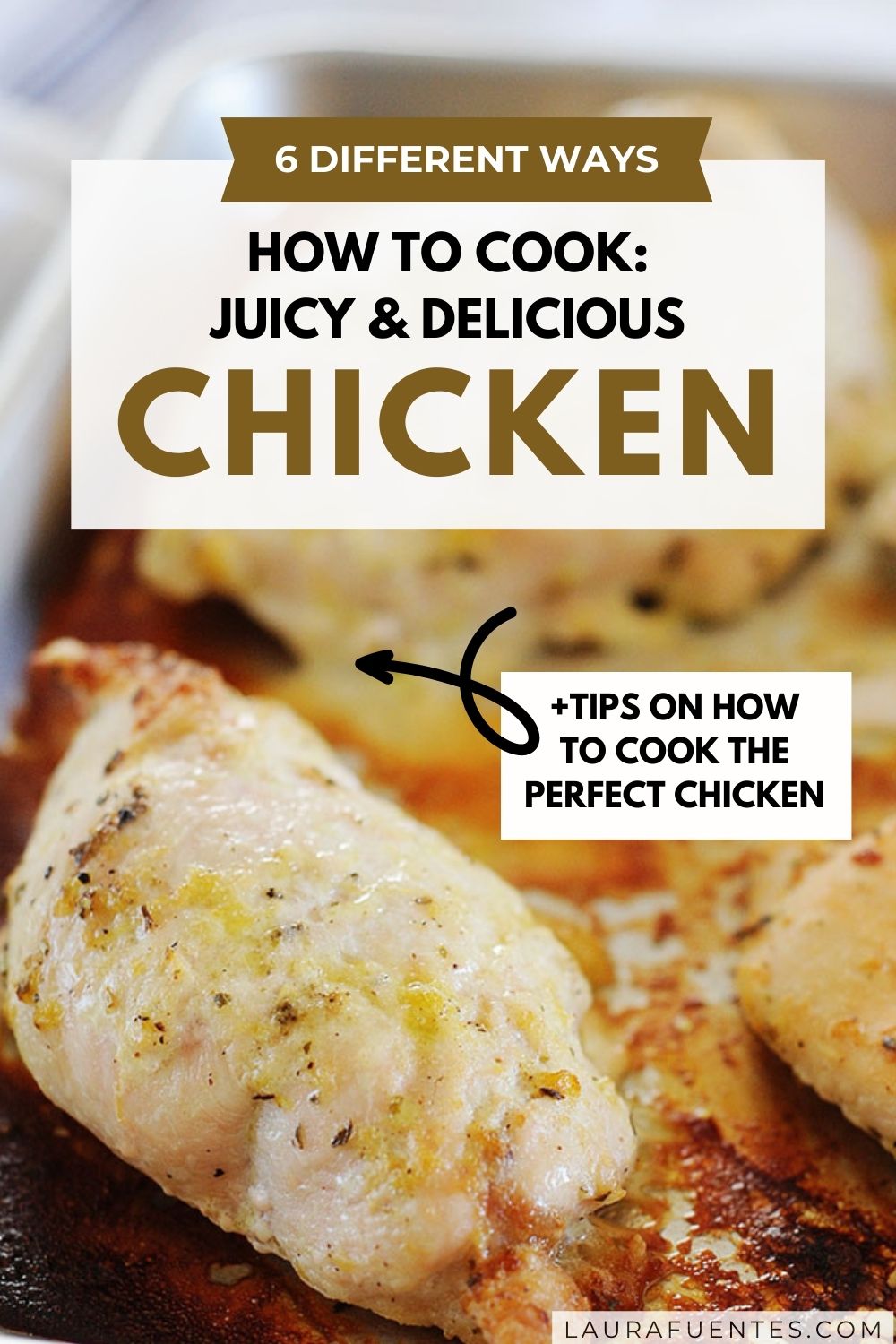 How to Cook Chicken the 6 Best Methods | Laura Fuentes