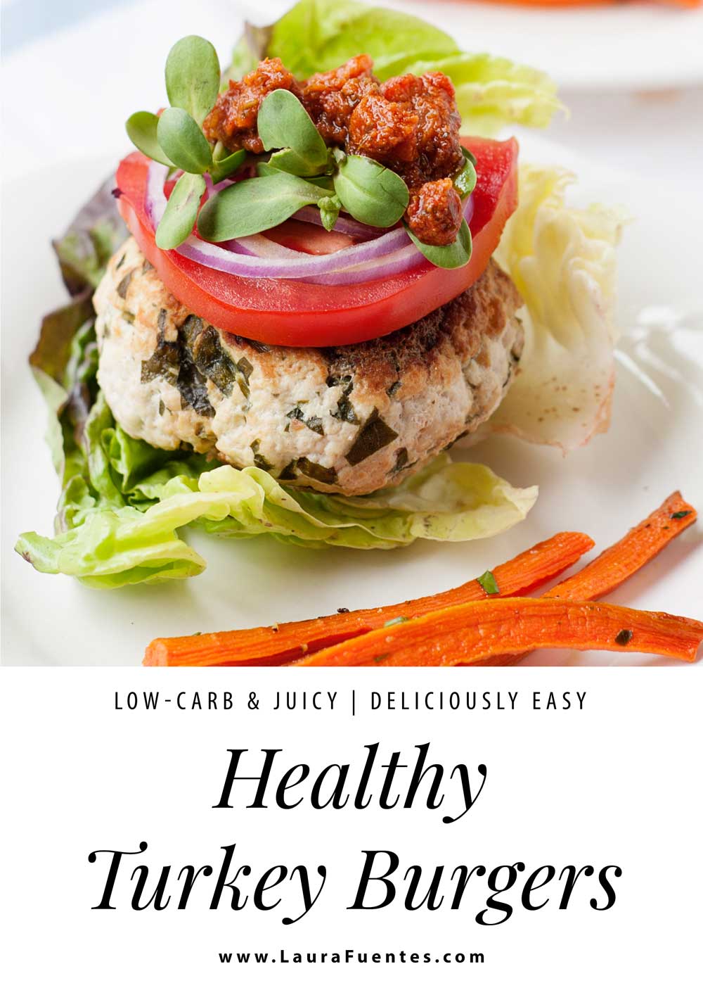Healthy Turkey Burgers Recipe | Laura Fuentes