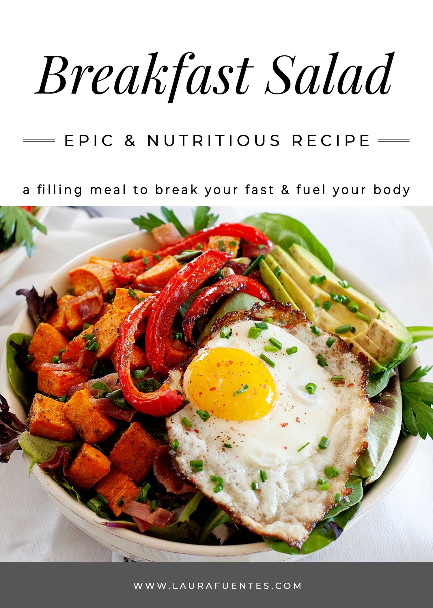 The Best Breakfast Salad | Laura Fuentes
