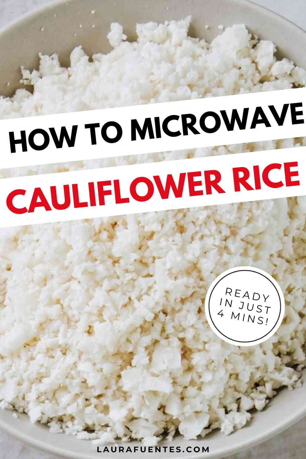 How to Microwave Cauliflower Rice | Laura Fuentes