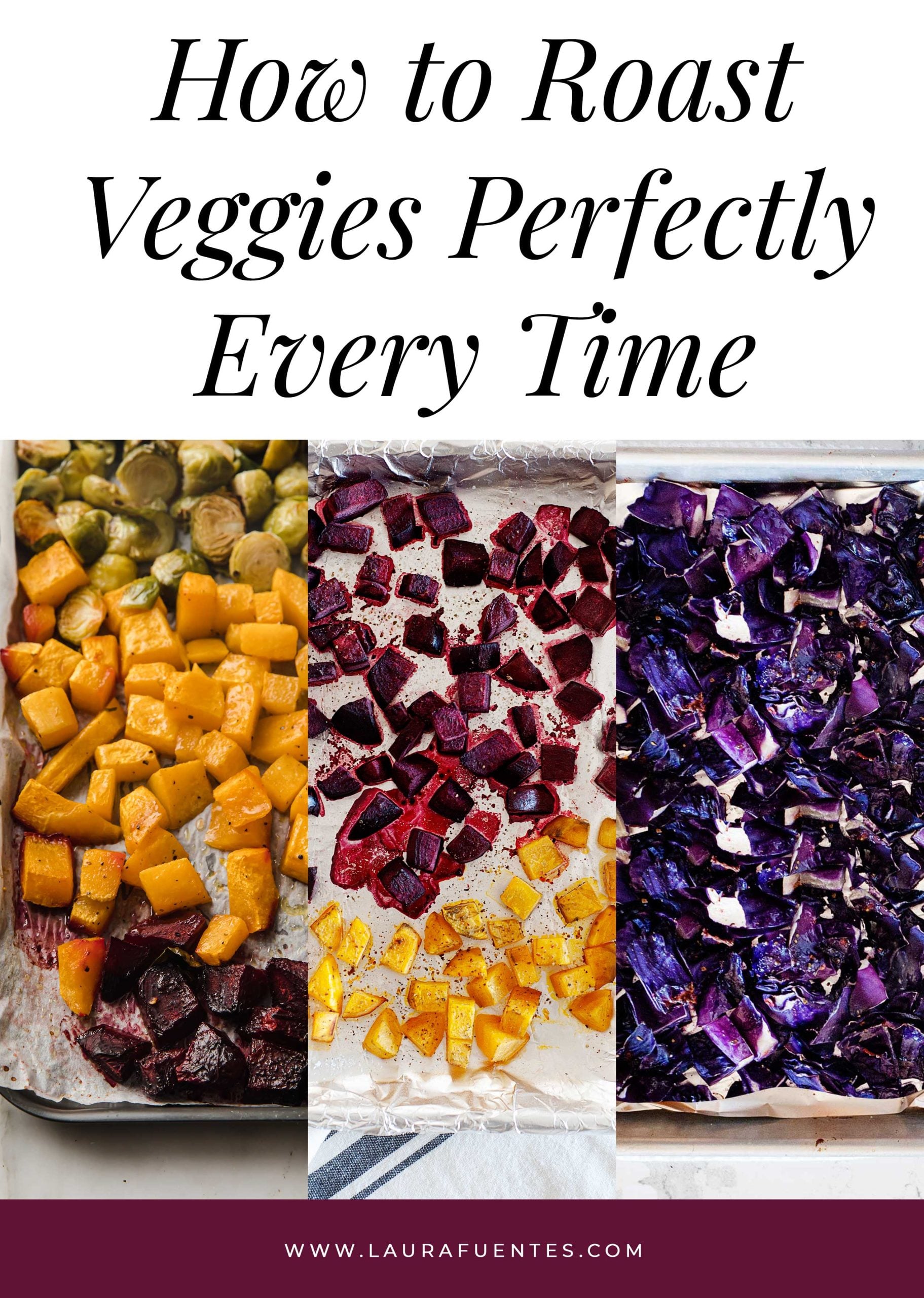 How to Roast Any Vegetable Step-by-Step | Laura Fuentes