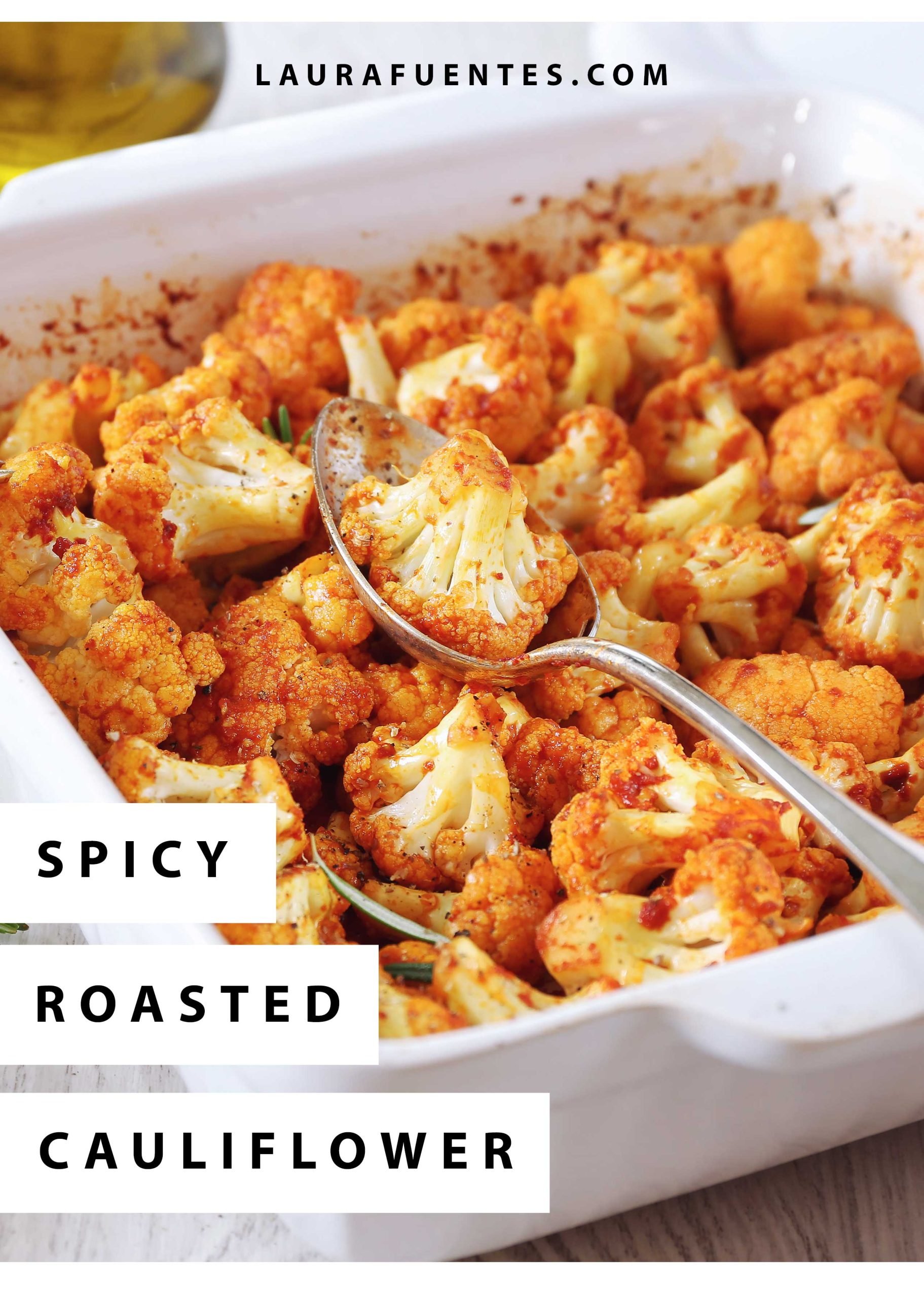 Easy & Healthy Spicy Roasted Cauliflower | Laura Fuentes