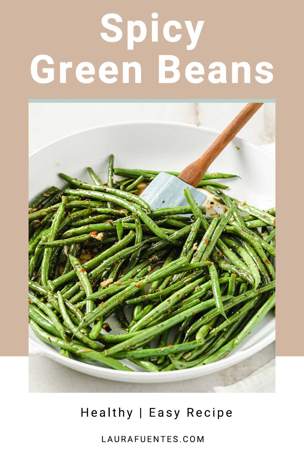 Spicy Green Beans - Laura Fuentes