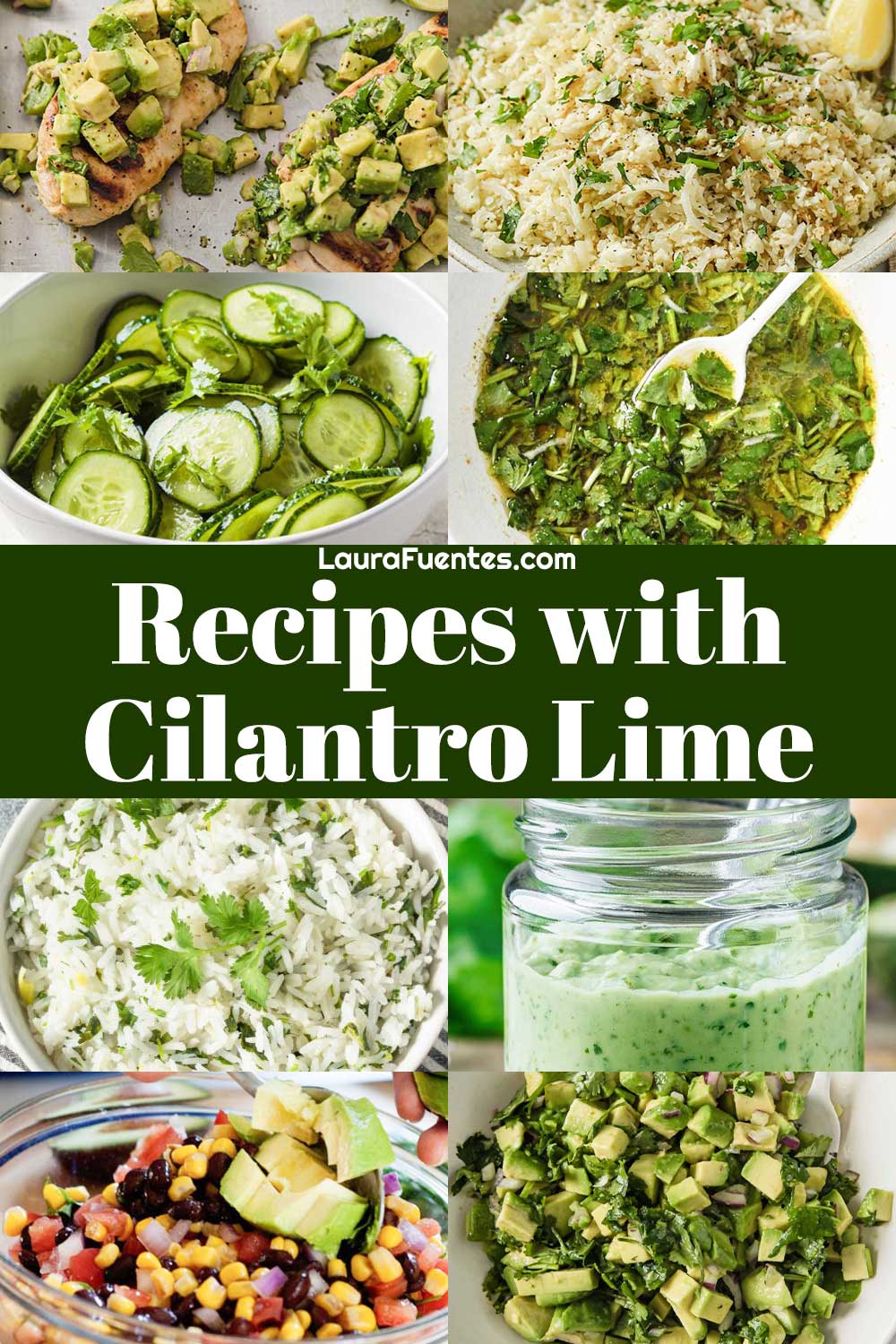 Must-Make Cilantro Lime Recipes | Laura Fuentes