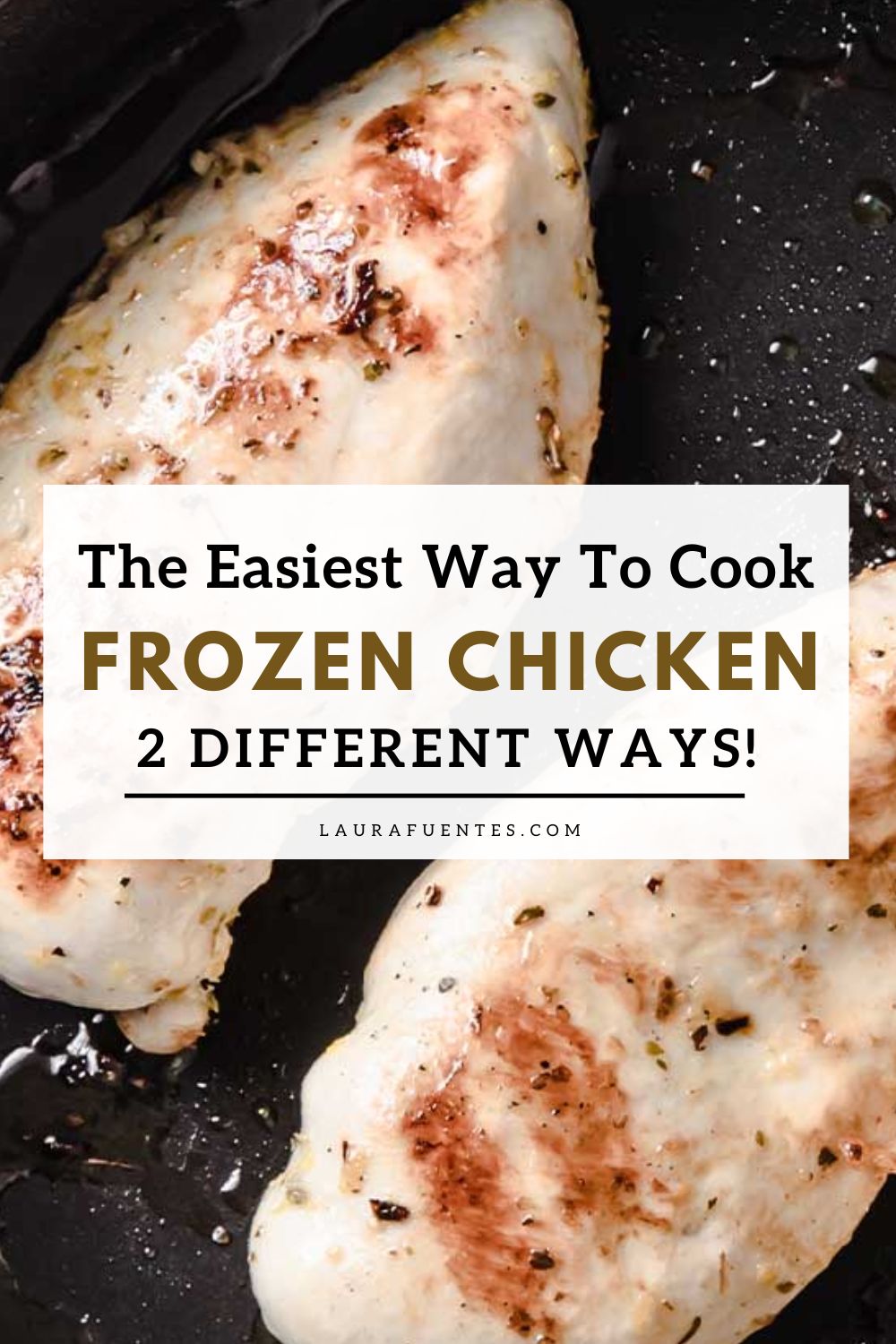 How to Cook Frozen Chicken Breasts in a Pan