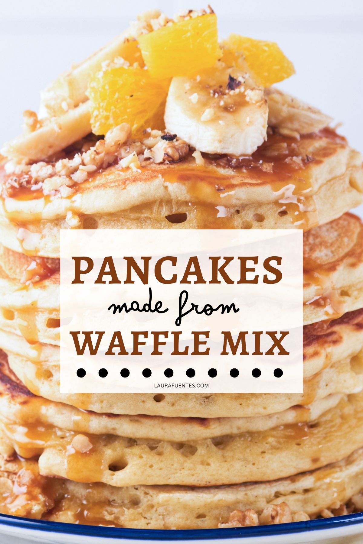 Waffle Mix Pancake Recipe | Laura Fuentes