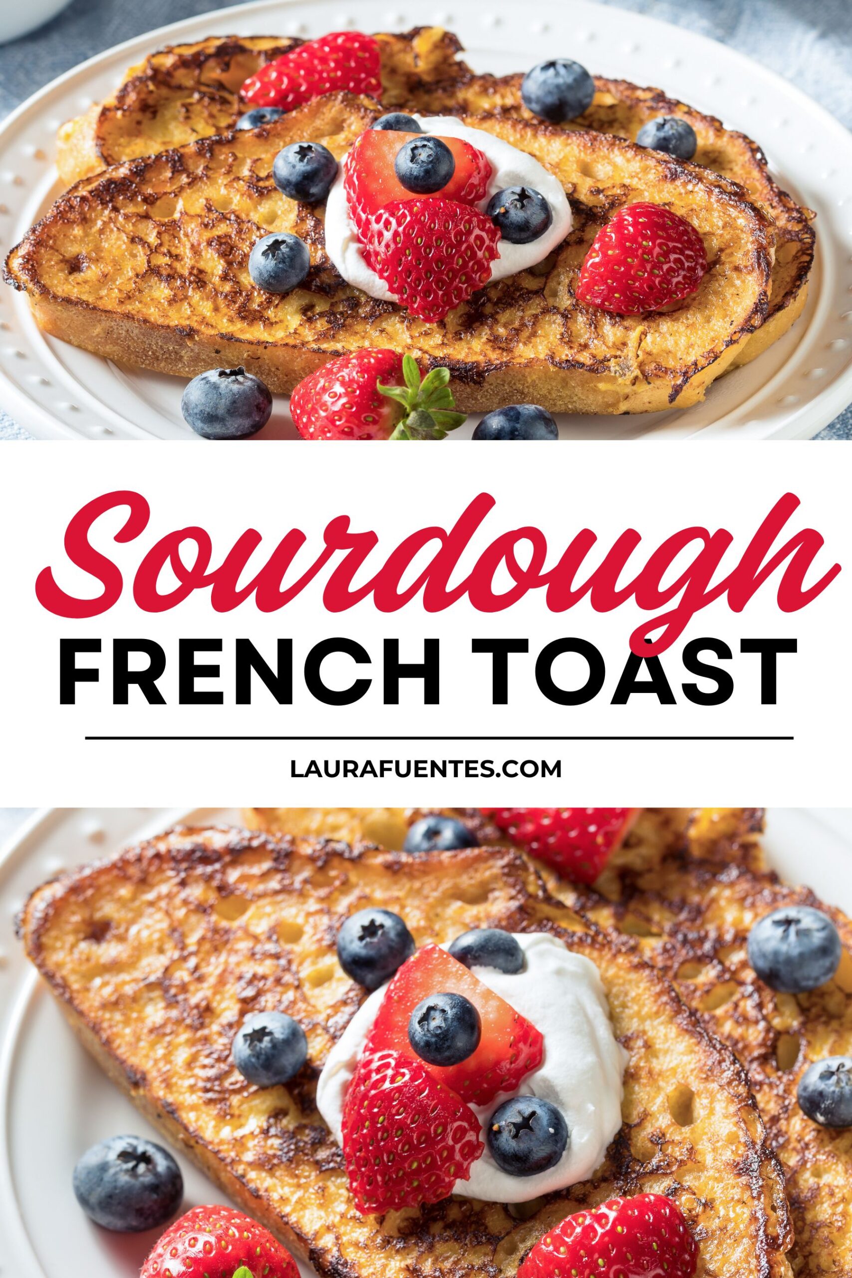 The Best Way to Make French Toast with Sourdough