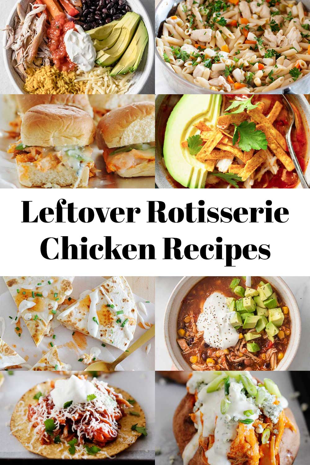 Leftover Rotisserie Chicken Recipes | Laura Fuentes